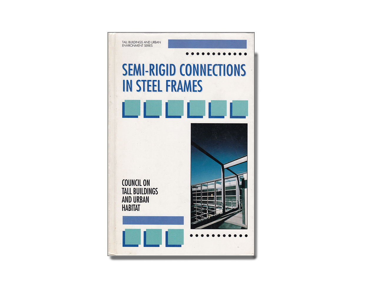 Semi-Rigid Connections in Steel Frames: Builder's Book, Inc.Bookstore