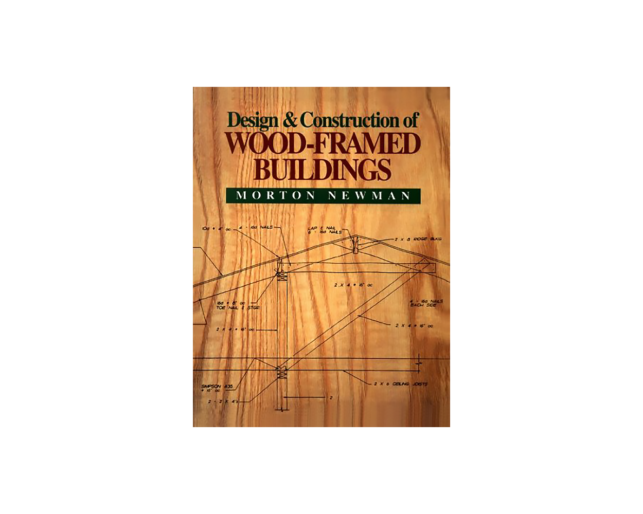 Design and Construction of Wood Framed Buildings: Builder's Book, Inc ...