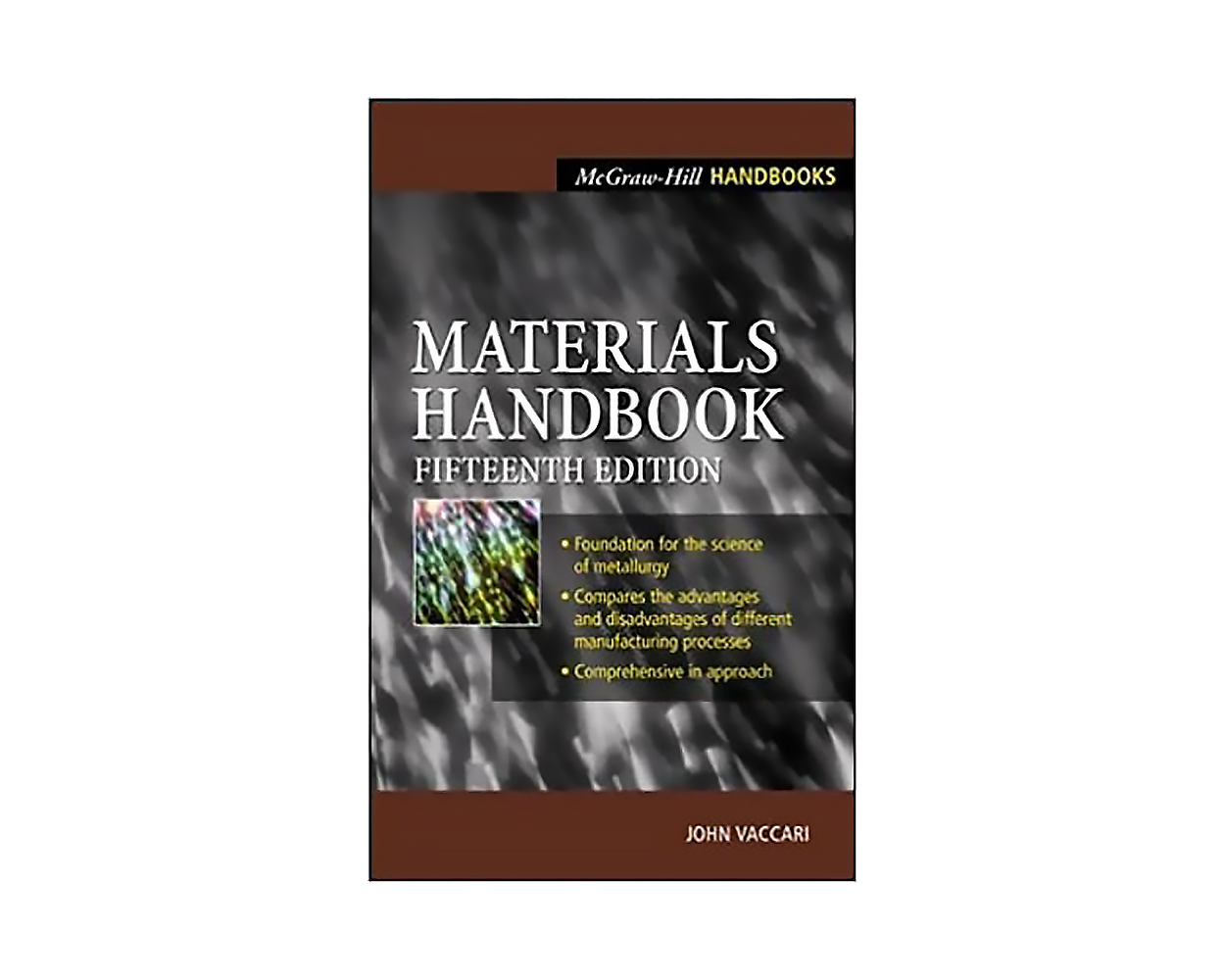 Materials Handbook (Handbook) by George S. Brady, Henry R. Clauser and ...