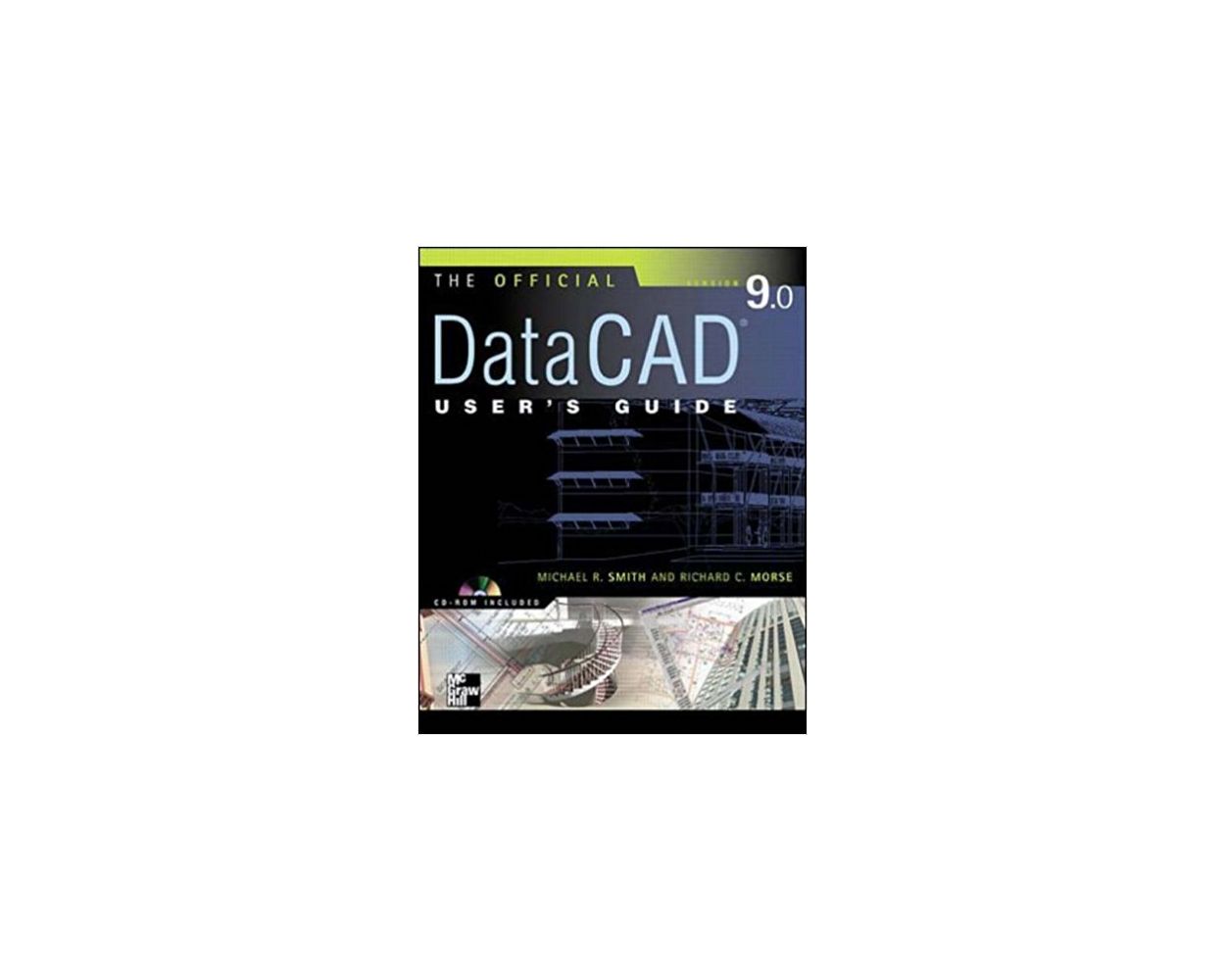 Official DataCAD User's Guide (Starburst 9.0) by Michael Smith and ...