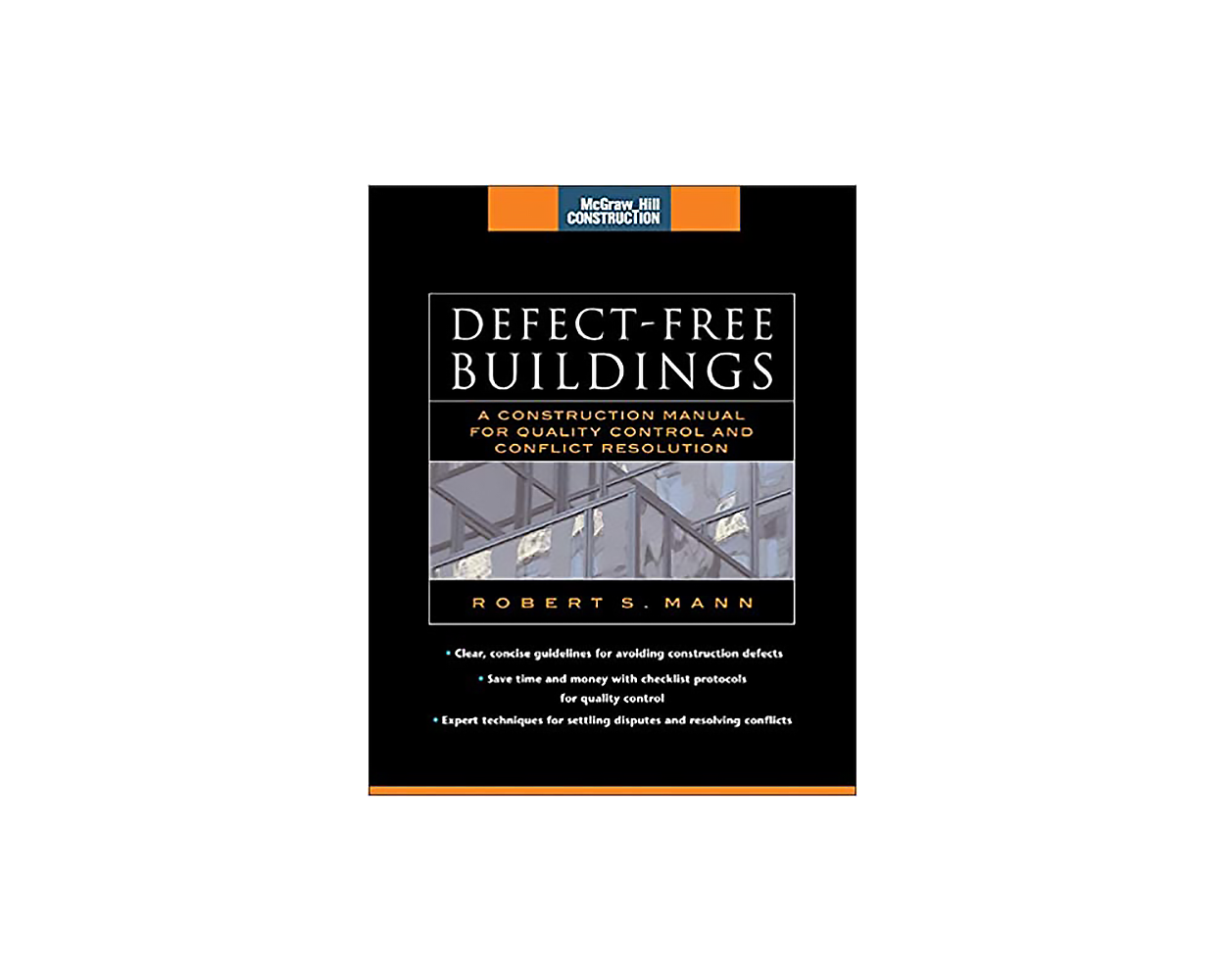 Defect-Free Buildings (McGraw-Hill Construction Series): A Construction ...
