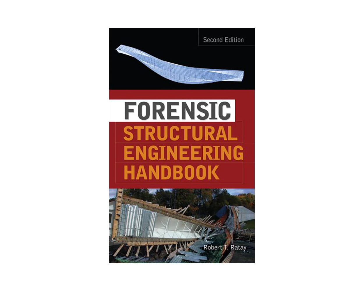 Forensic Structural Engineering Handbook by Robert Ratay: Builder's Book, Inc.Bookstore