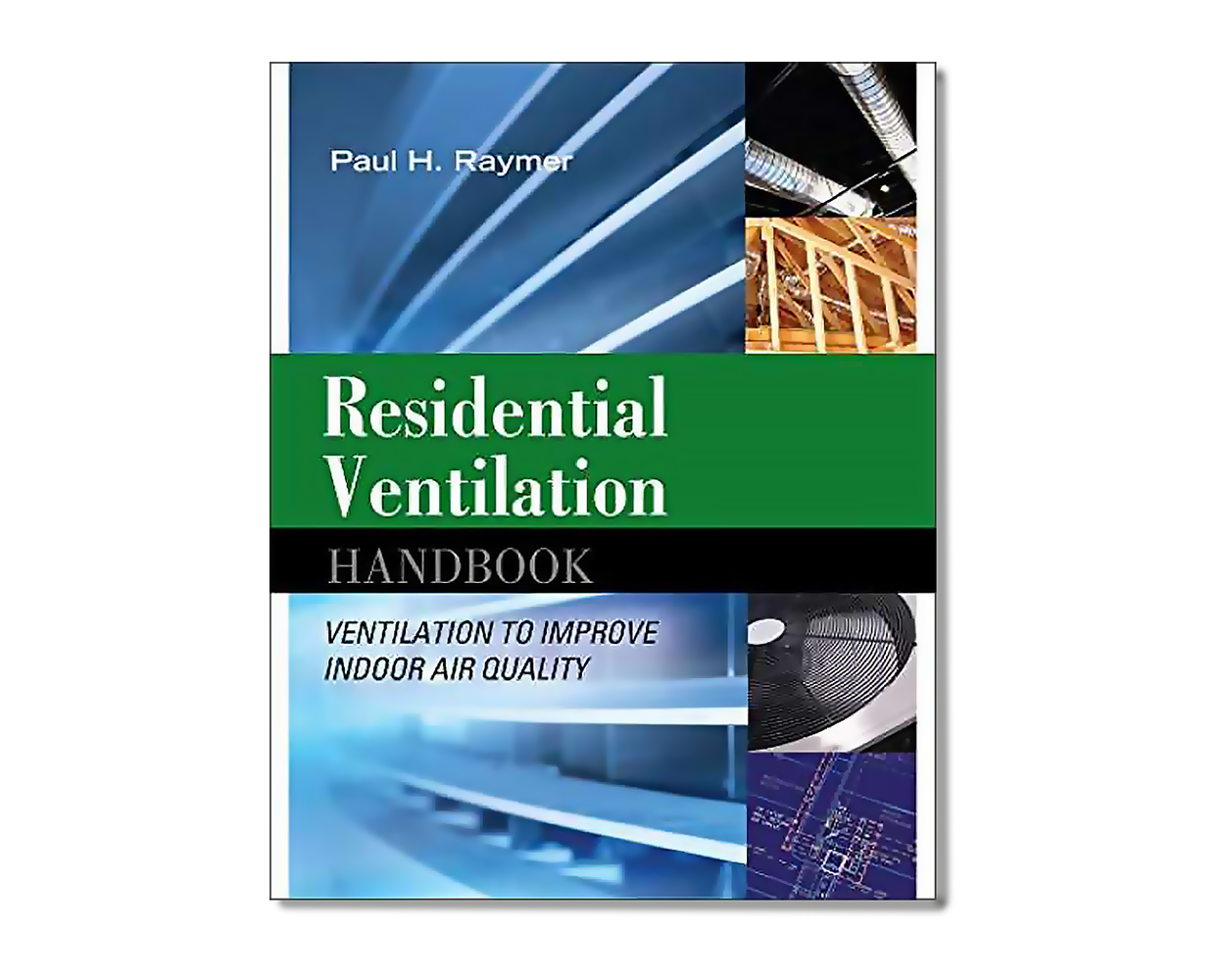 Residential Ventilation Handbook: Ventilation to Improve Indoor Air ...