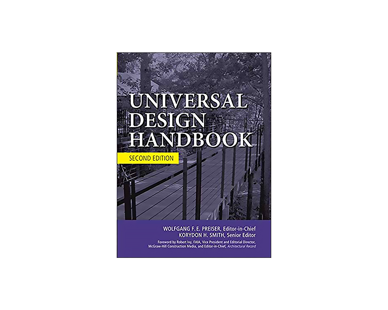 Universal Design Handbook, 2E by Wolfgang Preiser and Korydon H. Smith ...