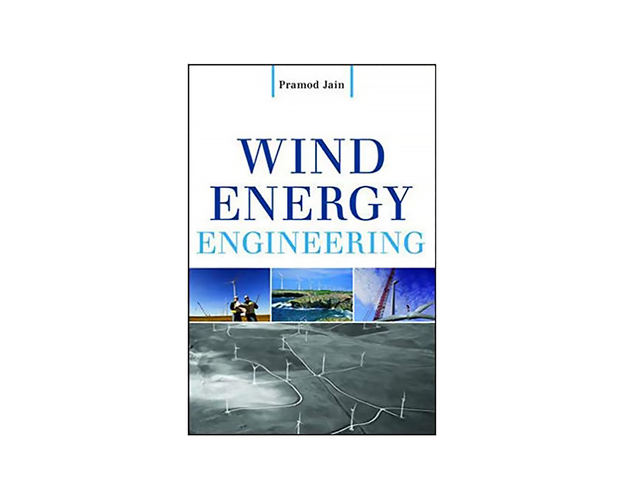 Wind Energy Engineering by Pramod Jain: Builder's Book, Inc.Bookstore