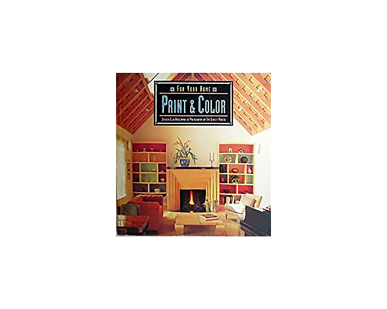 Paint & Color (For Your Home): Builder's Book, Inc.Bookstore