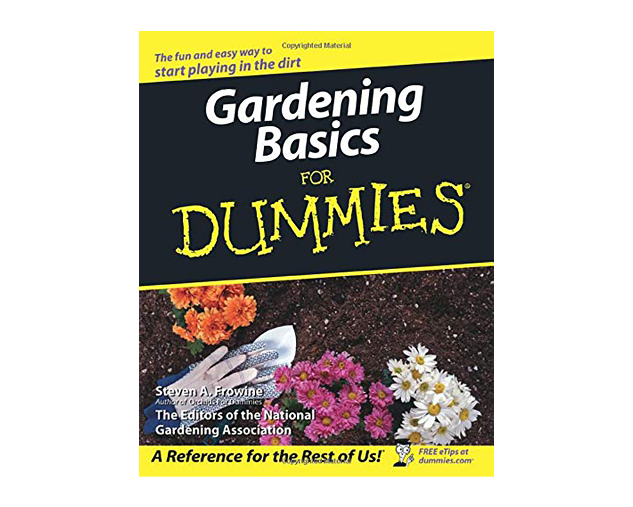 Gardening Basics For Dummies by Steven A. Frowine and The National ...