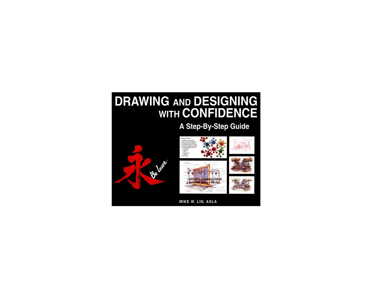 Drawing and Designing with Confidence: A Step-by-Step Guide by Mike W ...