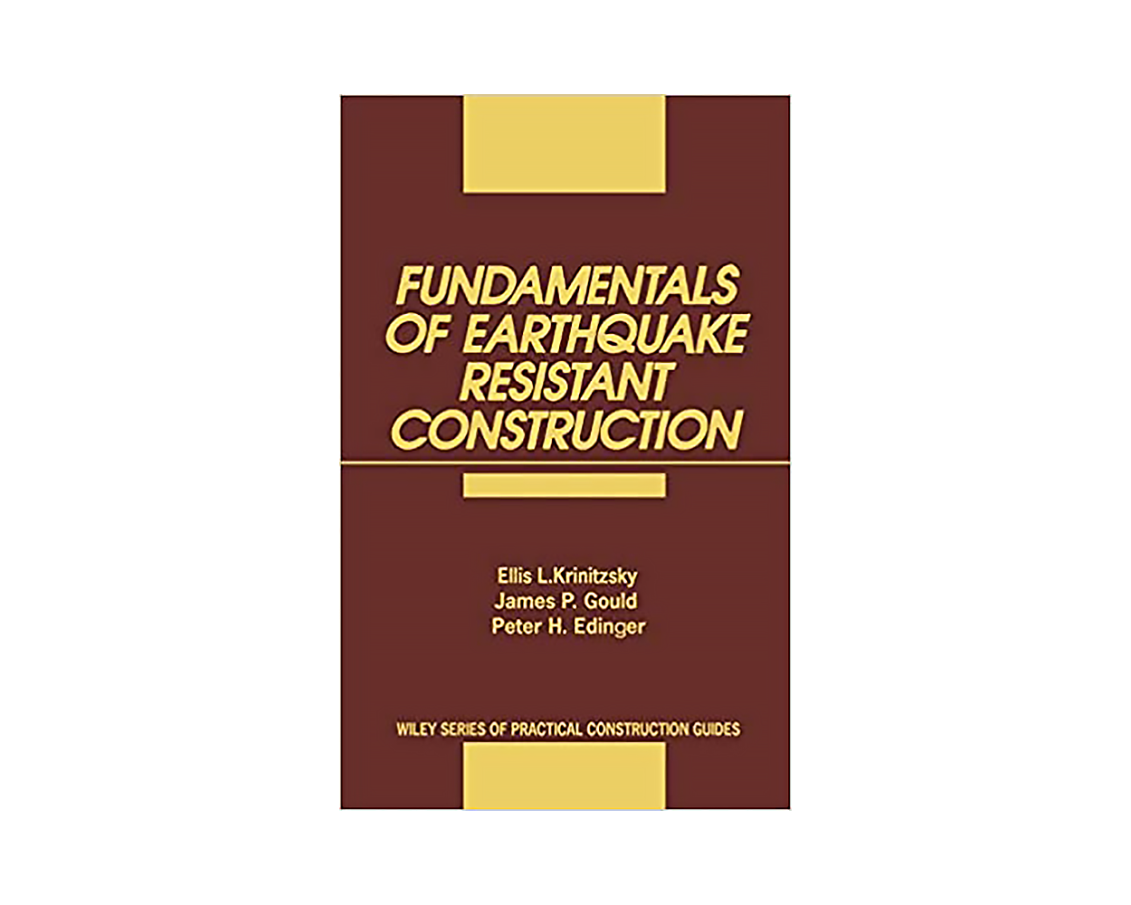 Fundamentals of Earthquake-Resistant Construction (Wiley Series of ...