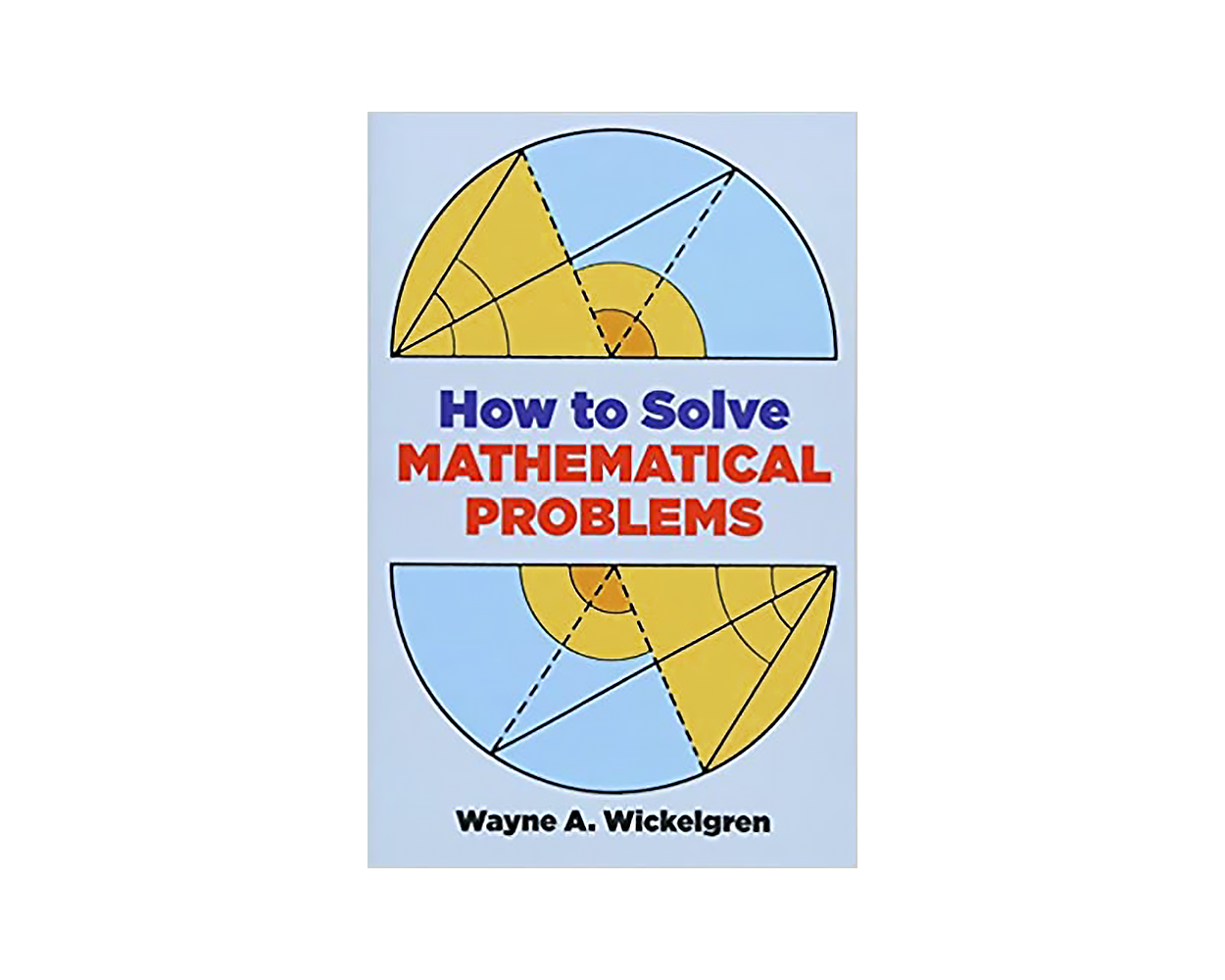 How to Solve Mathematical Problems: Builder's Book, Inc.Bookstore