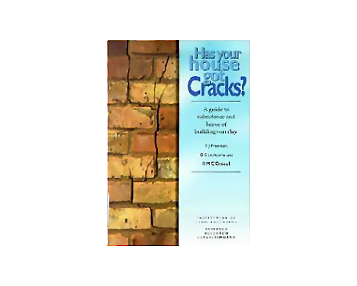 Has Your House Got Cracks? A Guide to Subsidence and Heave of Buildings ...