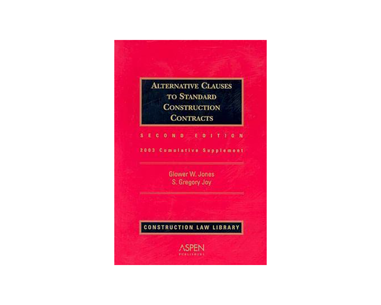 Alternative Clauses to Standard Construction Contracts 2nd Edition by ...