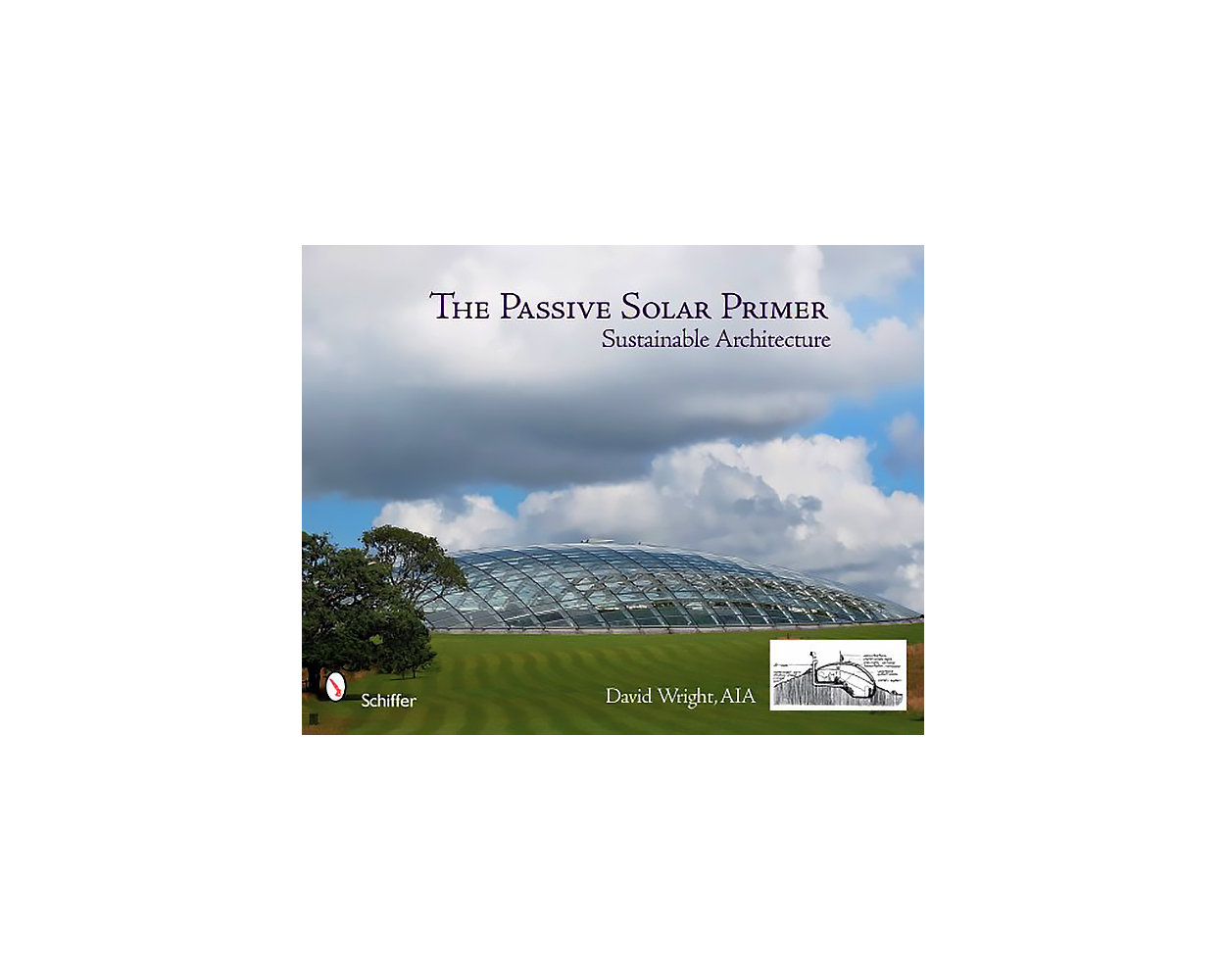 The Passive Solar Primer: Sustainable Architecture by David Wright ...