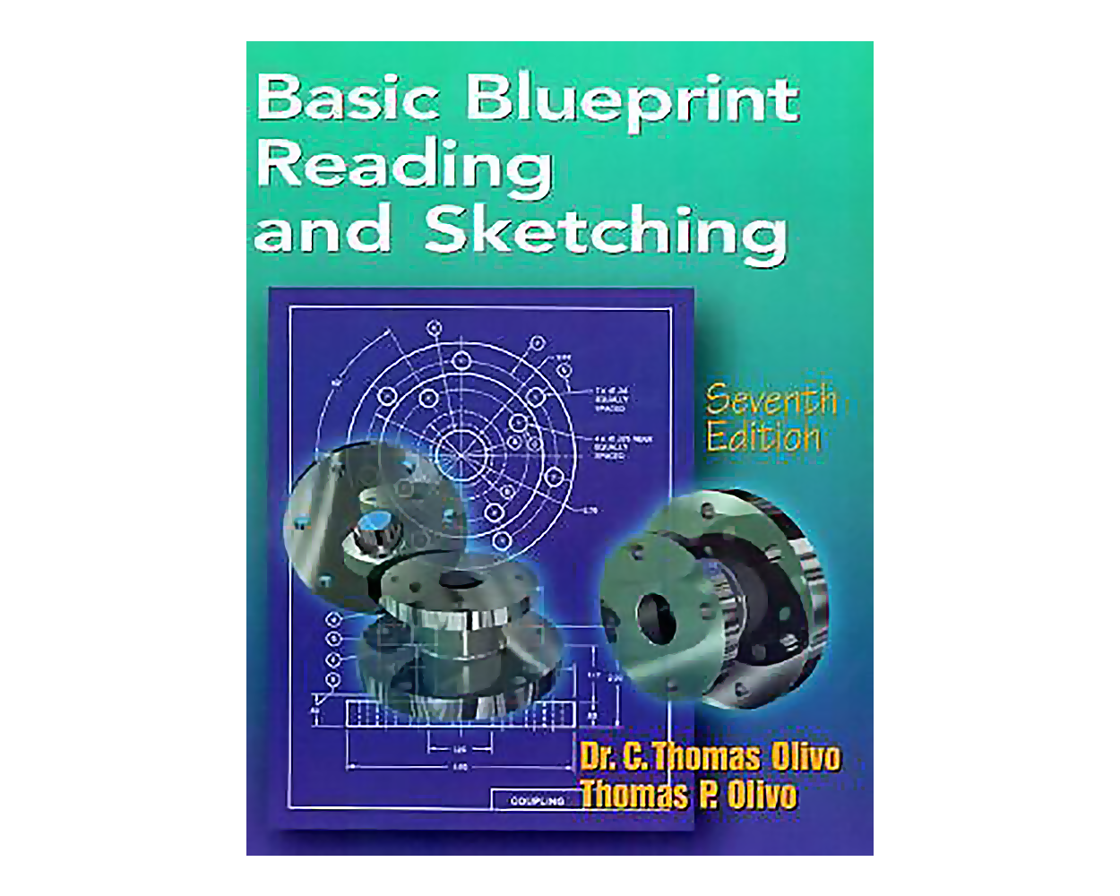 Basic Blueprint Reading and Sketching by C. Thomas(C. Thomas Olivo ...