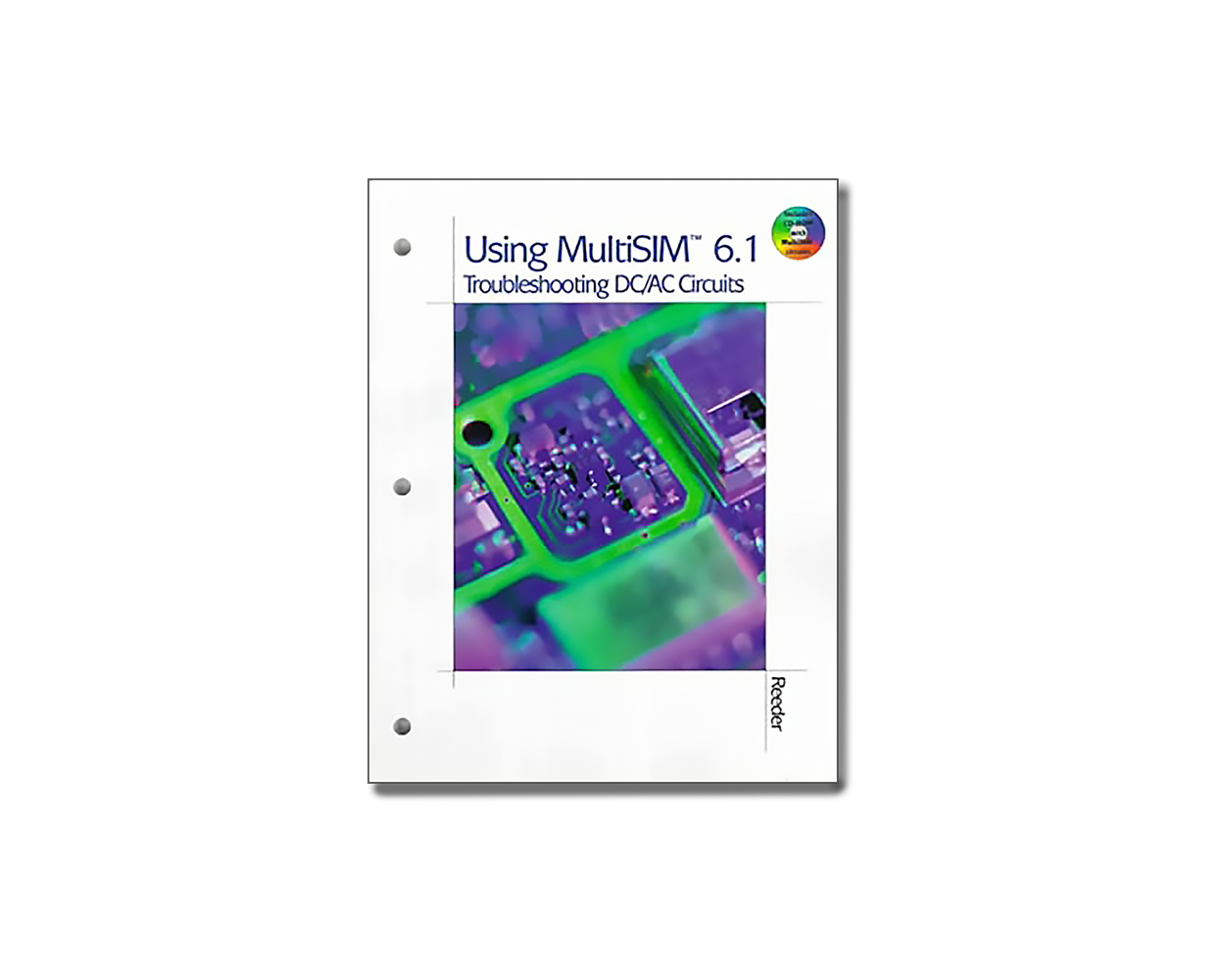Using Multisim 6.1 Troubleshooting DC/AC Circuits by John Reeder ...