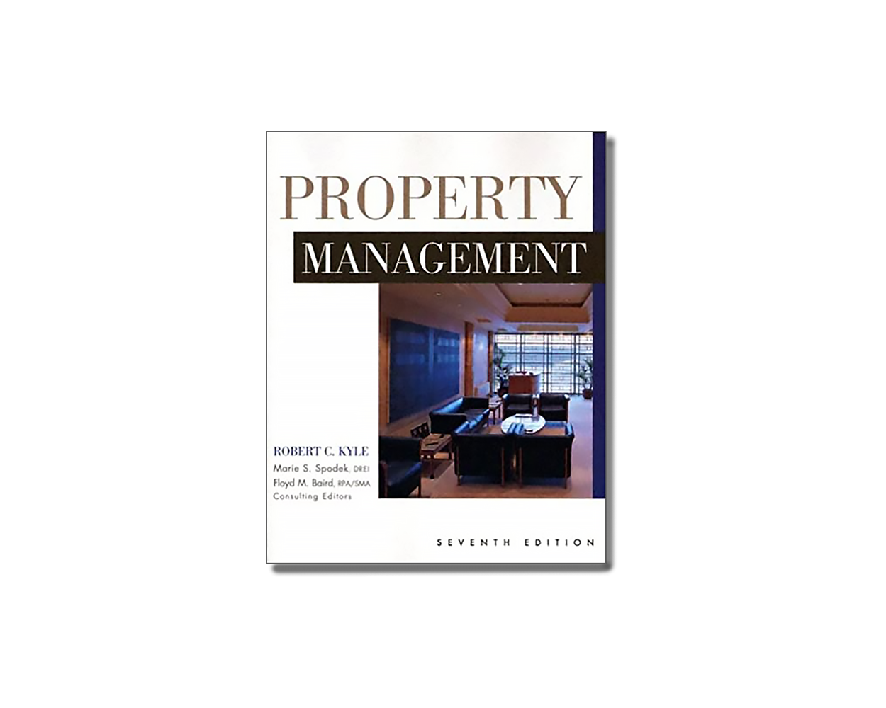 Property Management by Robert C. Kyle, Floyd M. Baird and Marie S ...