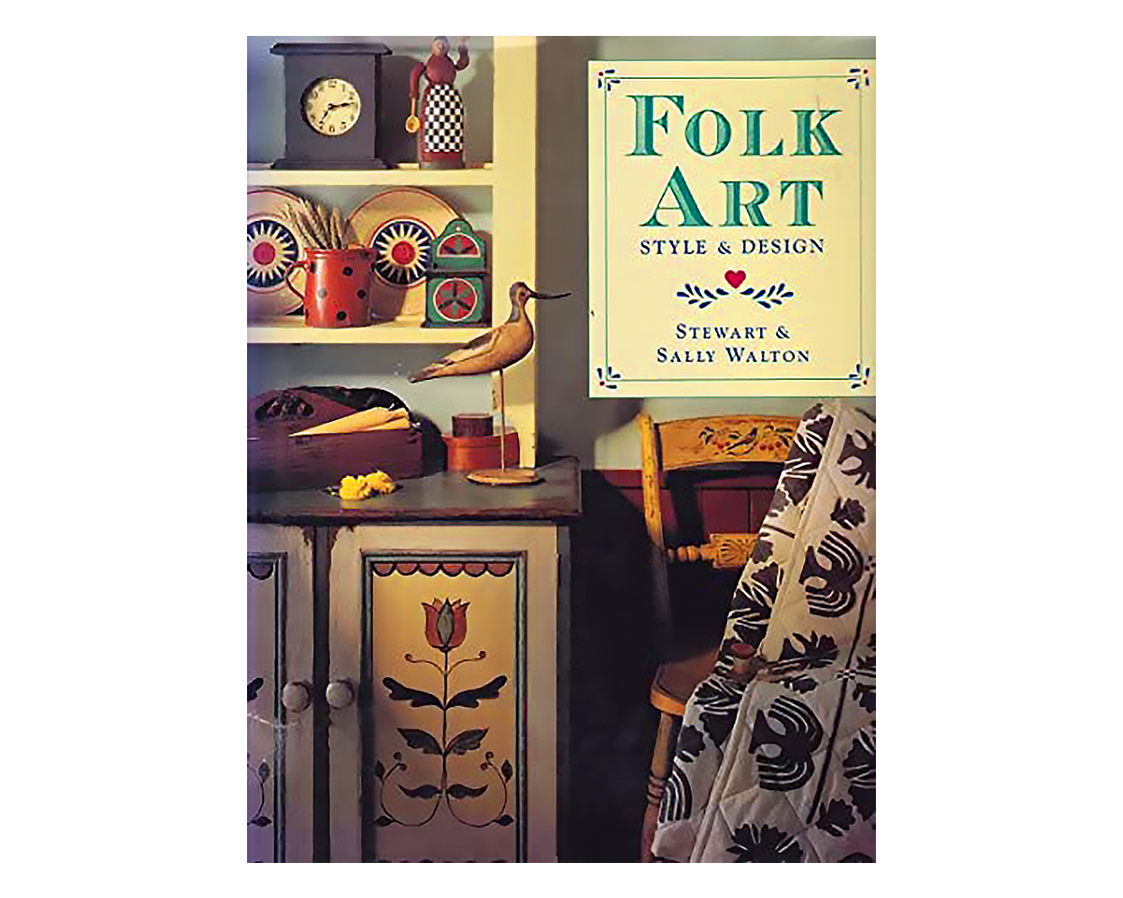 Folk Art: Style & Design by Stewart Walton: Builder's Book, Inc.Bookstore
