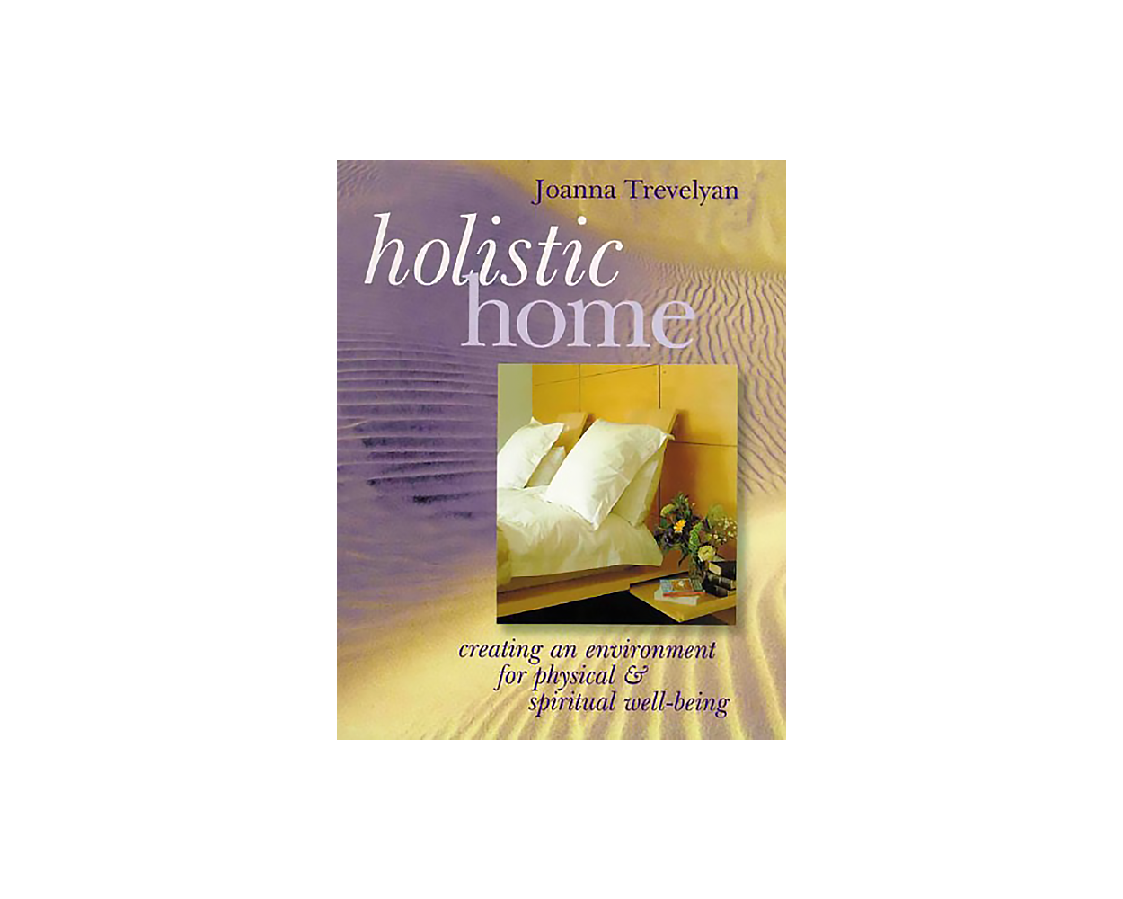 Holistic Home: Creating an Environment for Spiritual and Physical Well ...