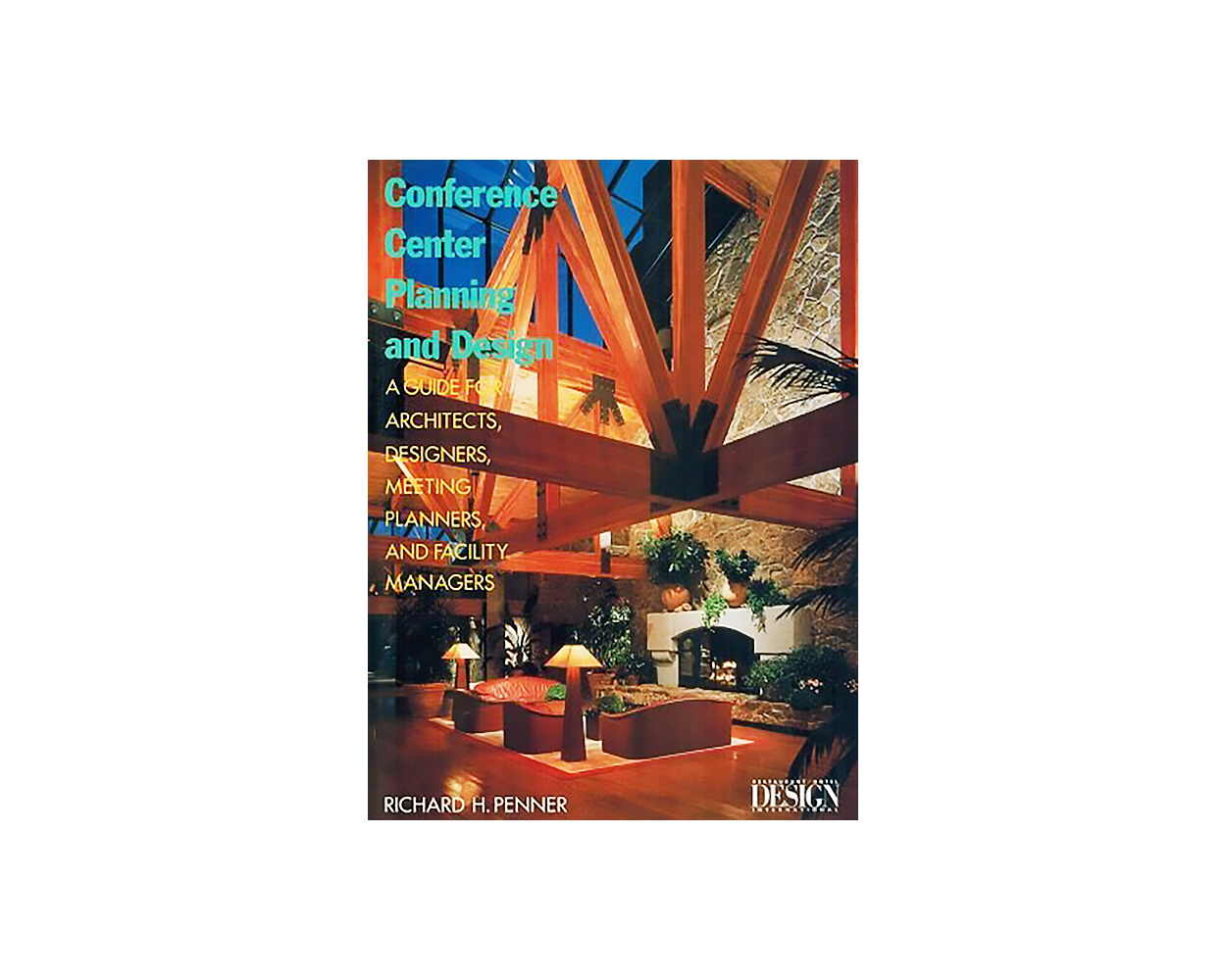 Conference Center Planning and Design: "A Guide for Architects ...