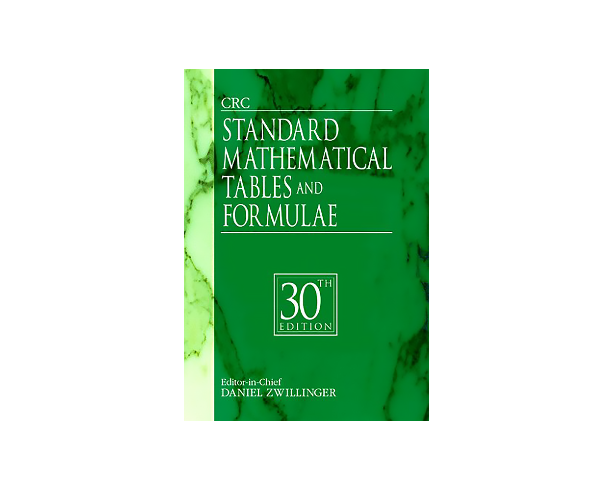 CRC Standard Mathematical Tables and Formulae, 30th Edition by Daniel ...