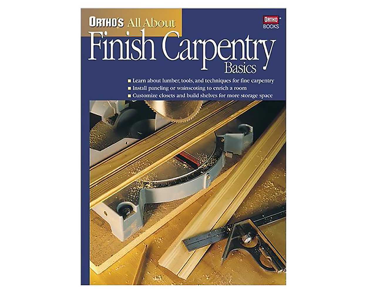 Ortho's All about Finish Carpentry Basics: Builder's Book, Inc.Bookstore