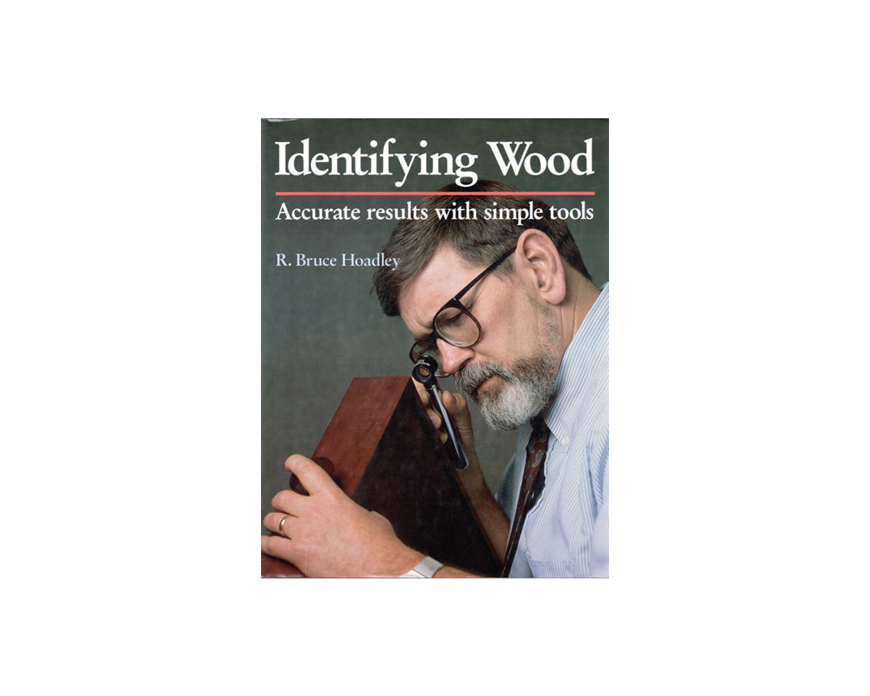 Identifying Wood by R. Bruce Hoadley: Builder's Book, Inc.Bookstore