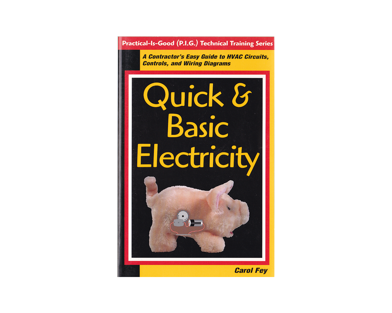 Quick & Basic Electricity : A Contractor's Easy Guide to HVAC Circuits ...