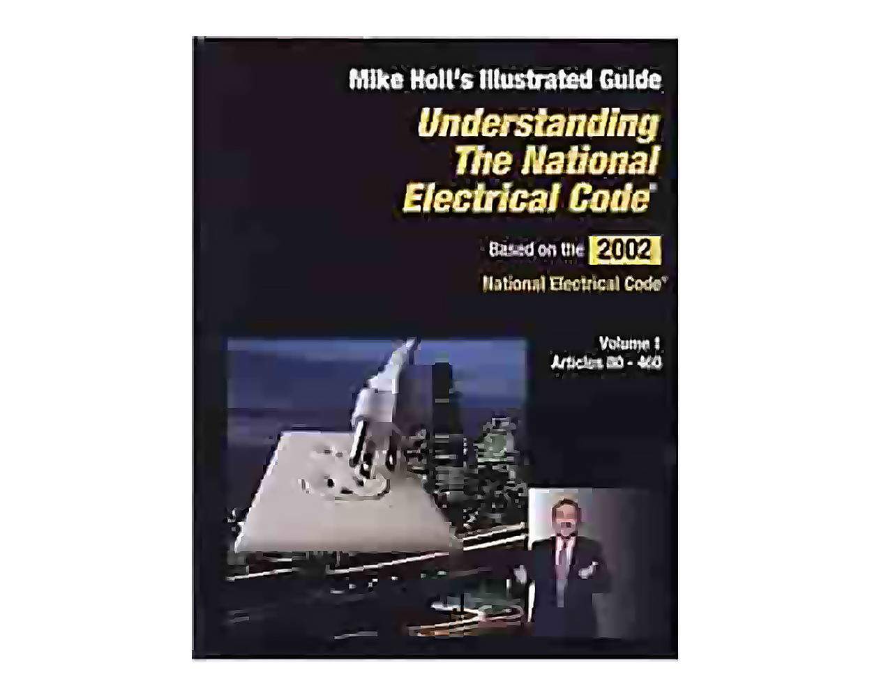 Understanding the NEC Vol 1 (Understanding the National Electrical Code ...