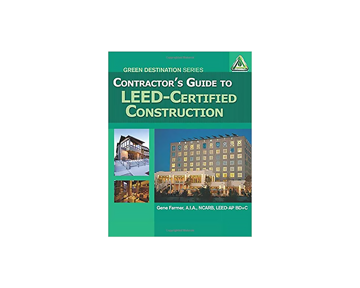 Contractor's Guide to LEED Certified Construction, 1st Edition: Builder ...