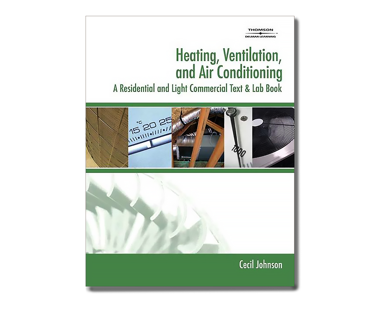 Heating, Ventilation, and Air Conditioning: A Residential and Light ...