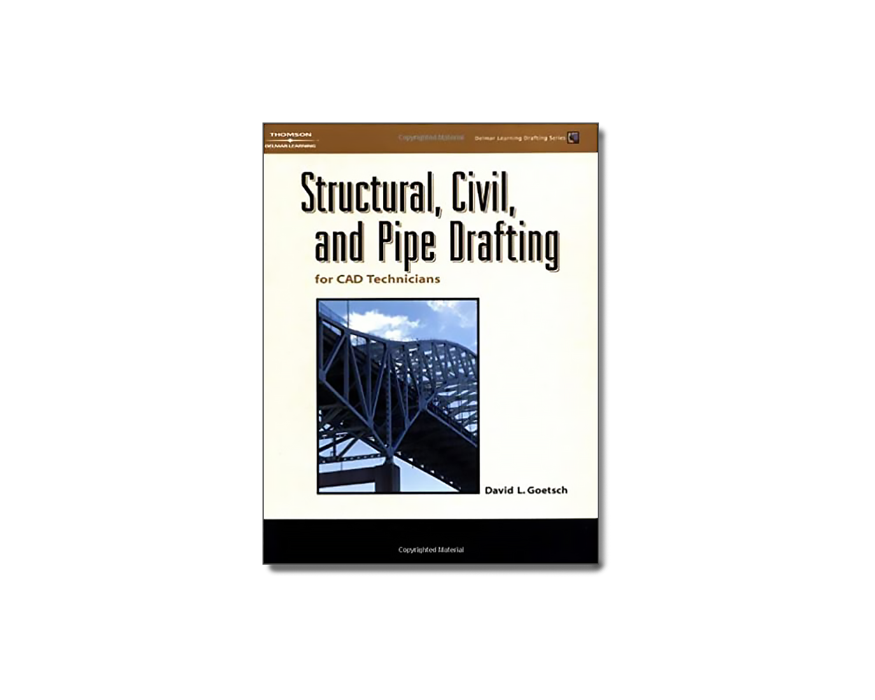 Structural, Civil and Pipe Drafting for CAD technicians: Builder's Book ...