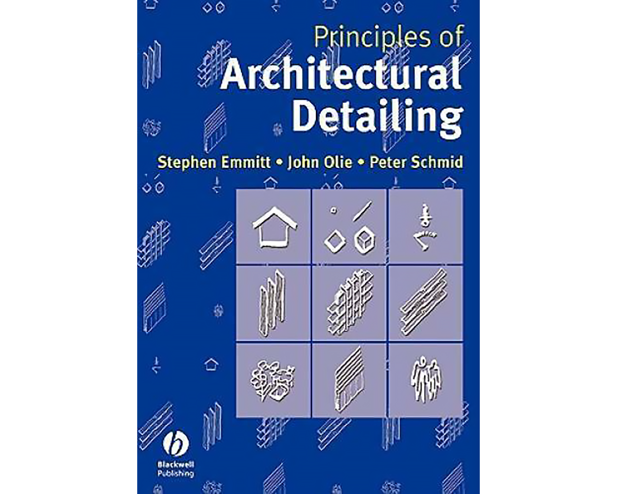 Principles of Architectural Detailing by Stephen Emmitt, John Olie and ...
