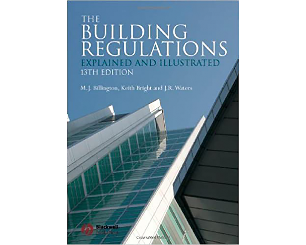 The Building Regulations: Explained and Illustrated by M. J. Billington ...