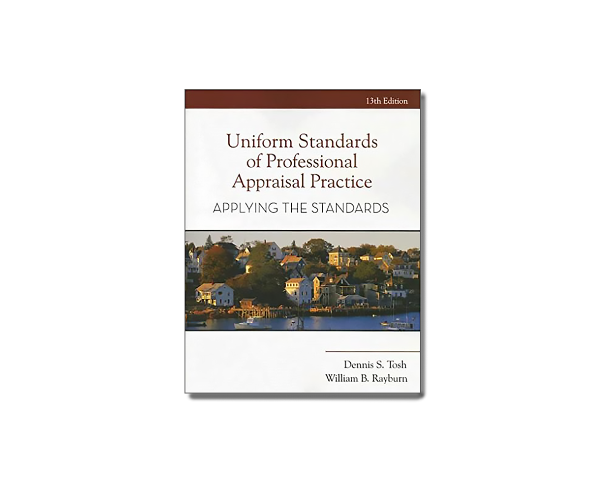 Uniform Standards of Professional Appraisal Practice by Dennis Tosh and ...