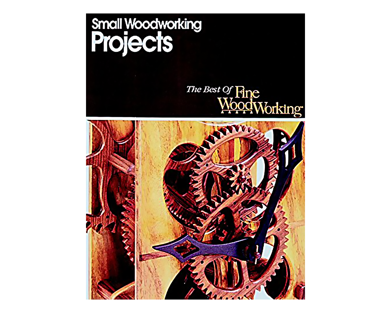 Small Woodworking Projects (The Best of Fine Woodworking): Builder's ...