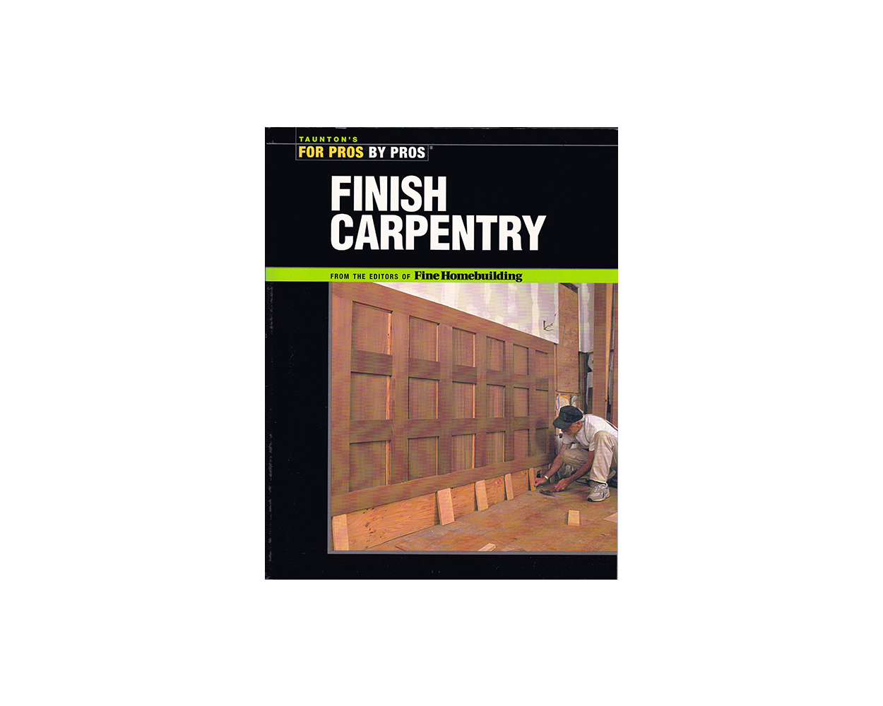 Taunton's For Pros by Pros Finish Carpentry: Builder's Book, Inc.Bookstore