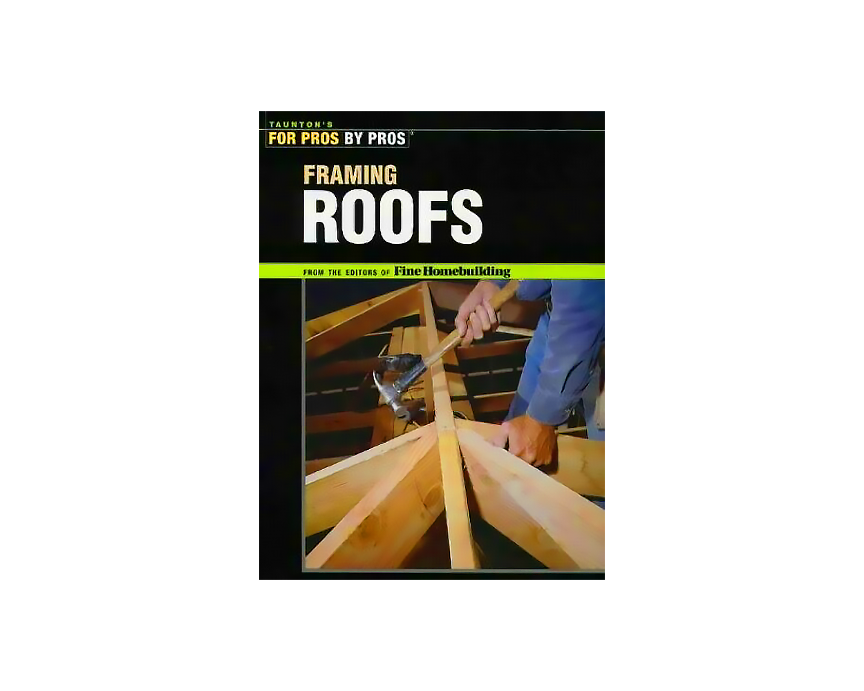 Framing Roofs: Builder's Book, Inc.Bookstore