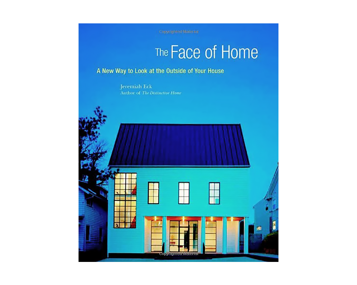 The Face of Home: A New Way to Look at the Outside of Your House by ...