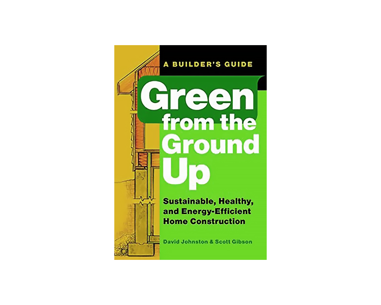 Green from the Ground Up.: Builder's Book, Inc.Bookstore