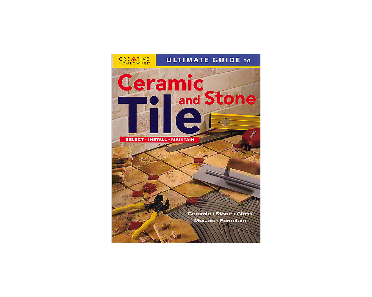 Ultimate Guide to Ceramic & Stone Tile: Builder's Book, Inc.Bookstore