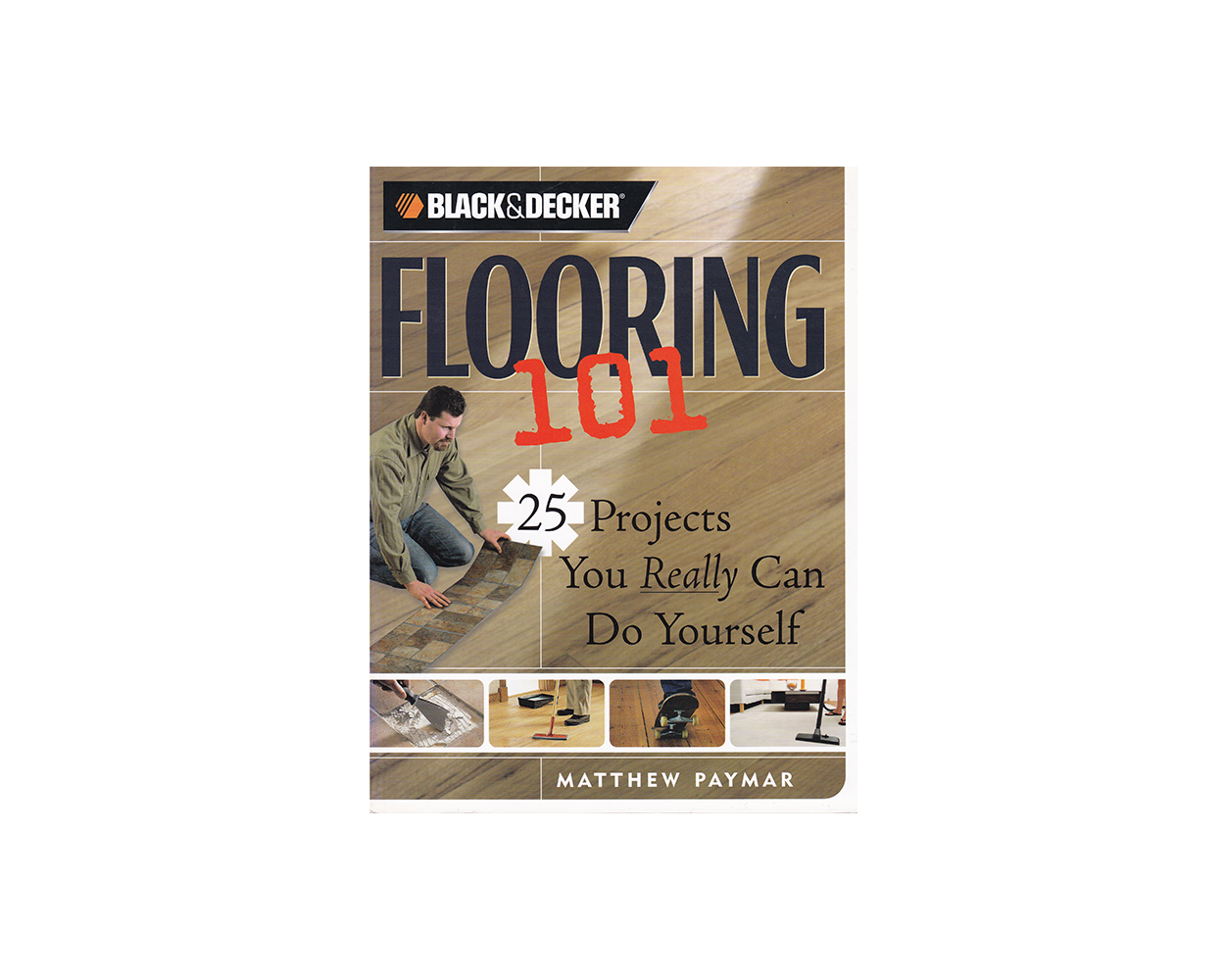 Black & Decker Flooring 101: Builder's Book, Inc.Bookstore