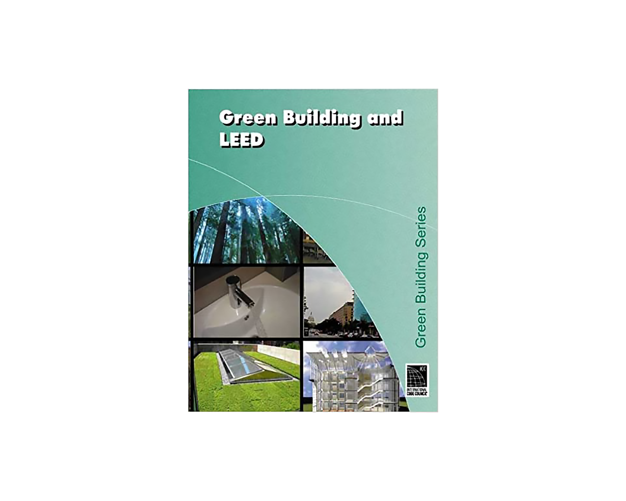 Green Building and LEED, by ICC: Builder's Book, Inc.Bookstore