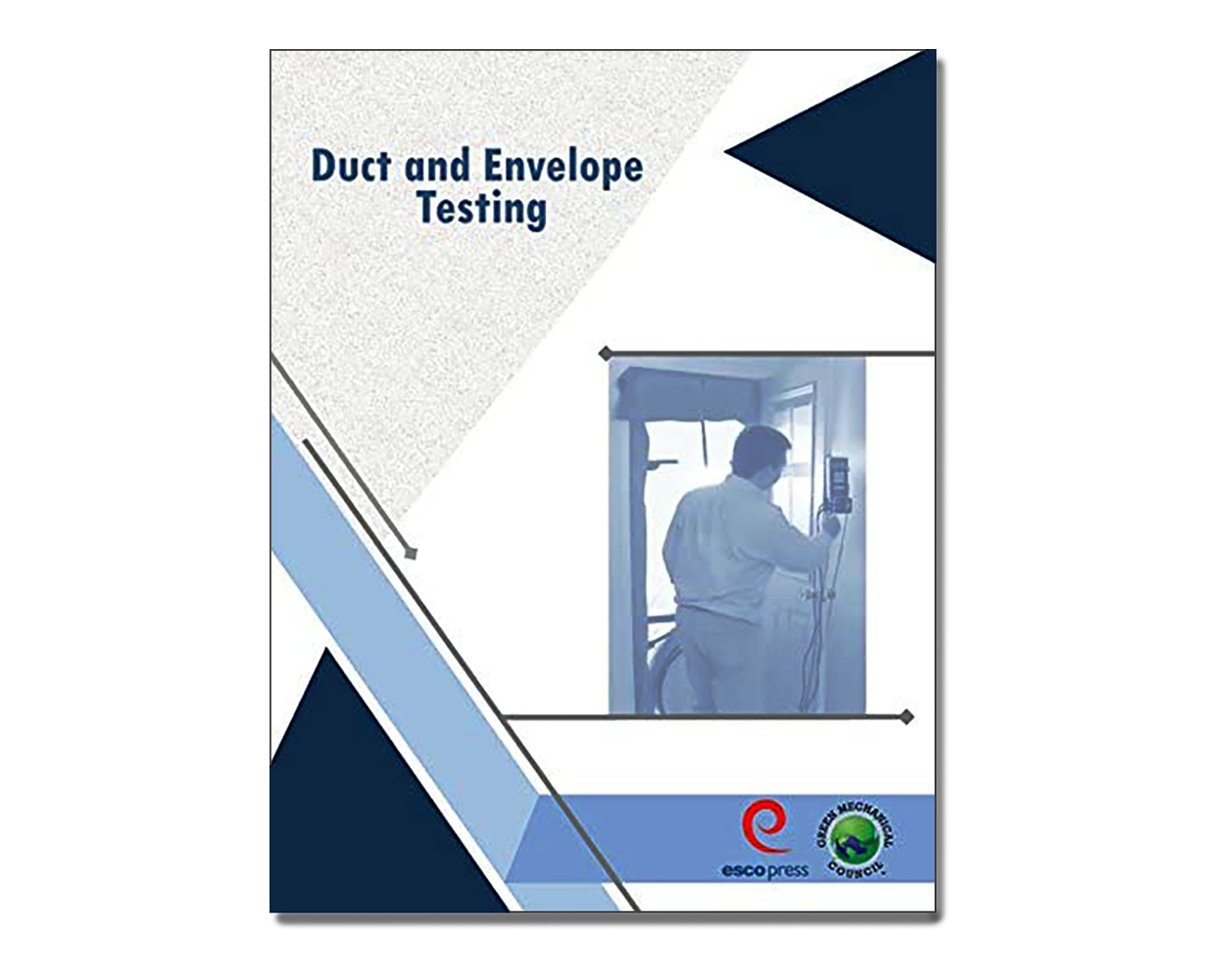 Duct and Envelope Testing Manual