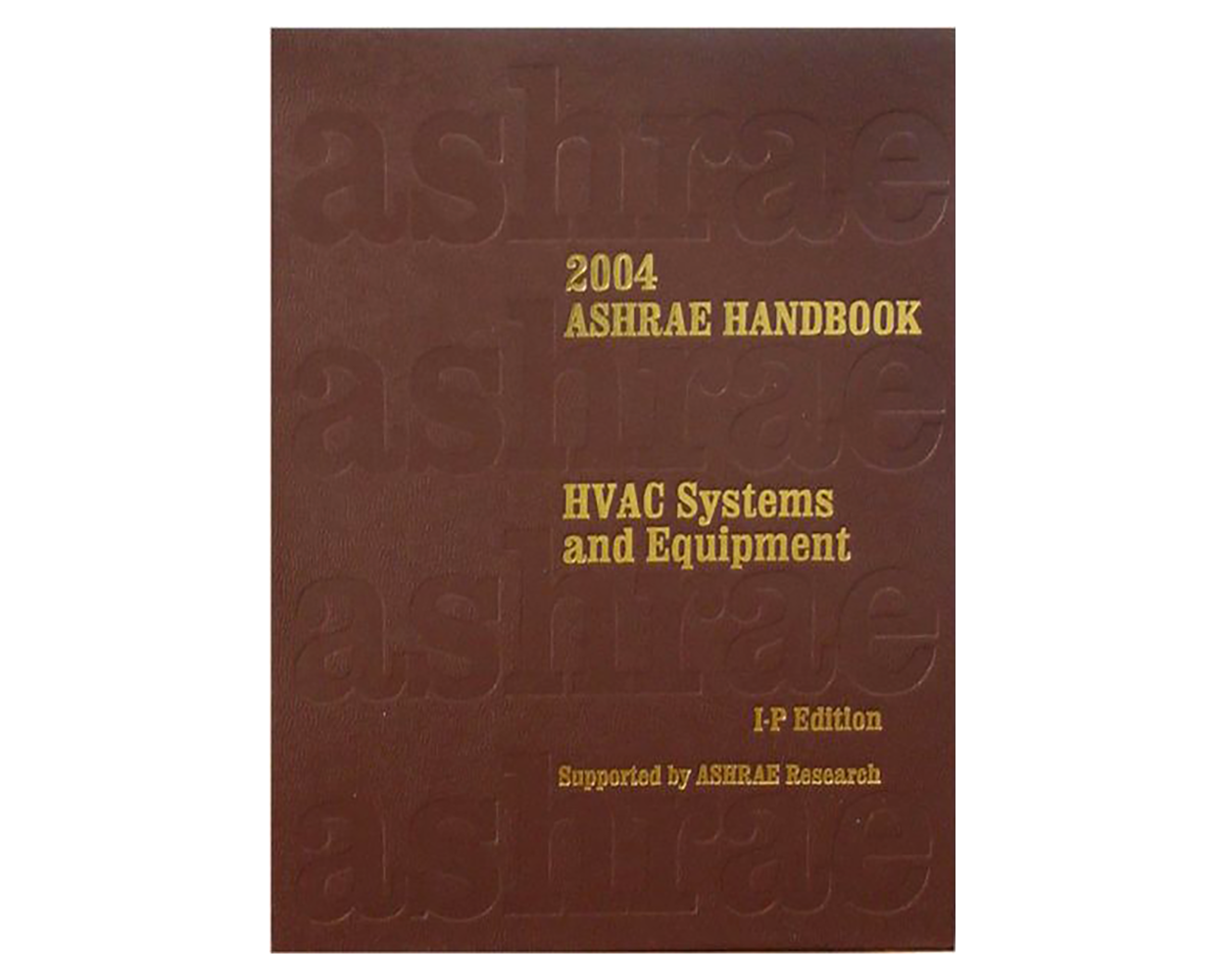 2004 ASHRAE Handbook : Heating, Ventilating, and Air-Conditioning ...