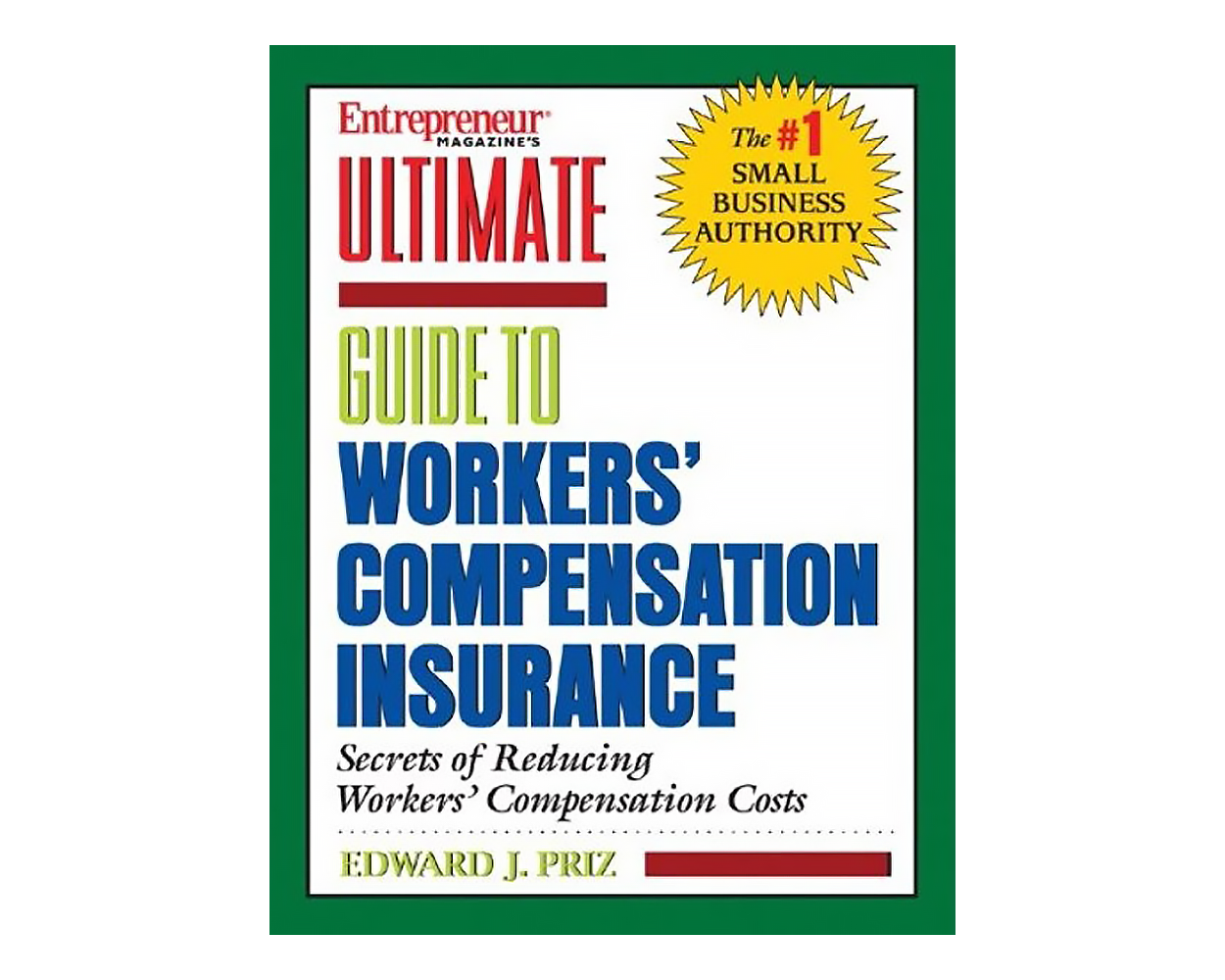 Entrepreneur Magazine's Ultimate Guide to Workers' Compensation ...