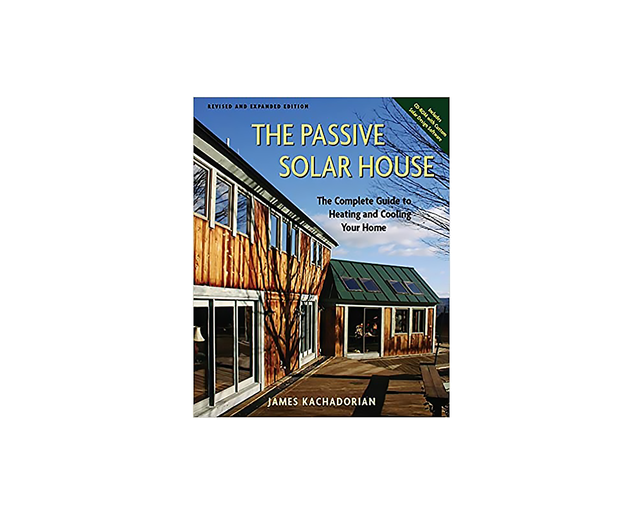 Passive Solar House: The Complete Guide to Heating and Cooling Your ...