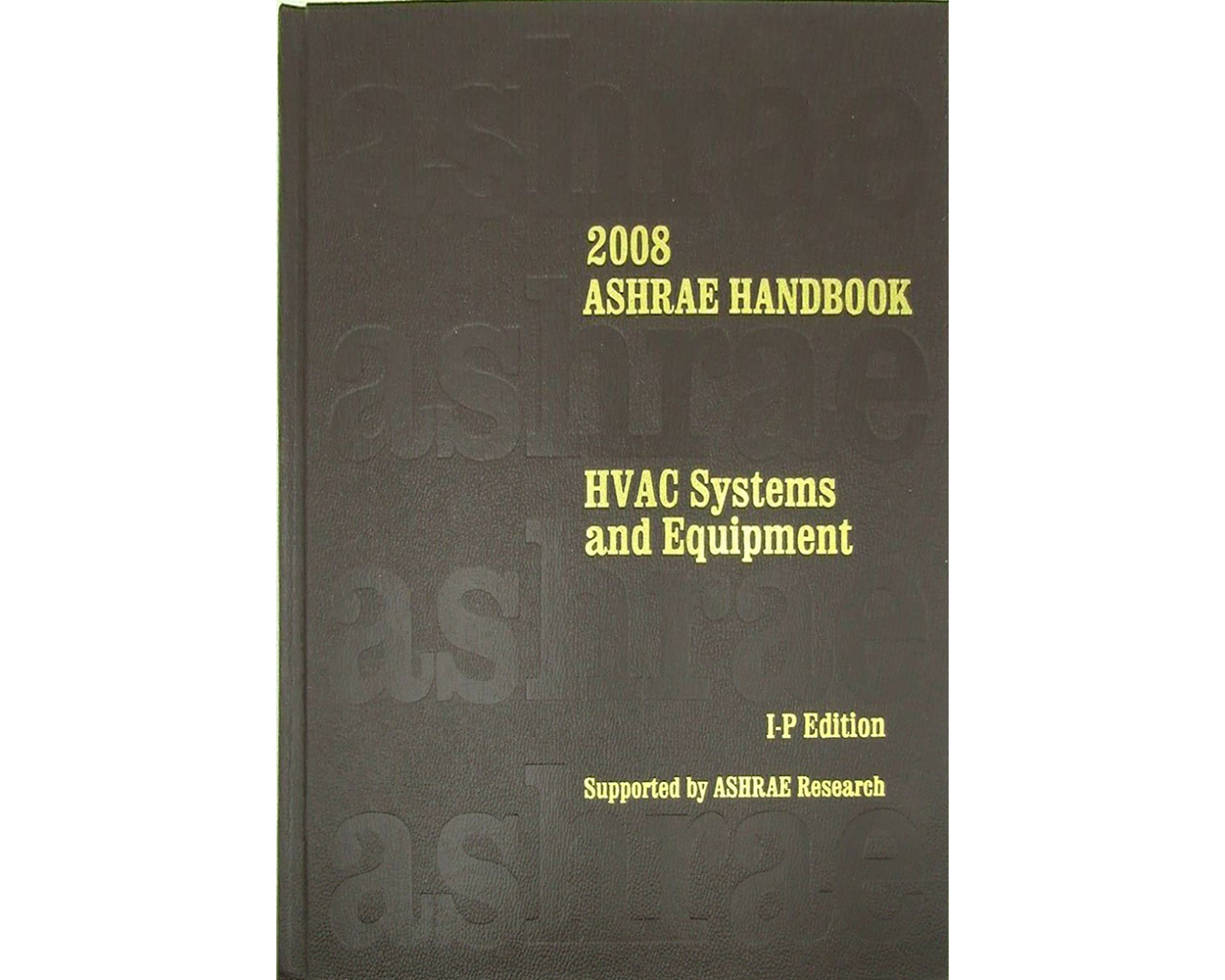 2008 ASHRAE Handbook- Systems and Equipment (SI) (includes CD in dual ...