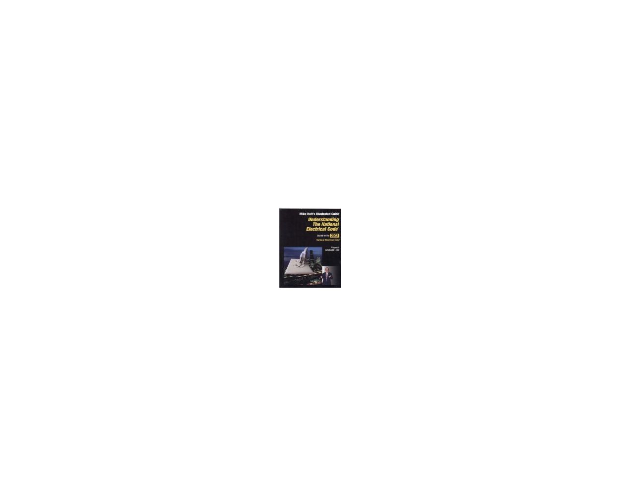 Understanding the NEC Vol 1 (Understanding the National Electrical Code ...
