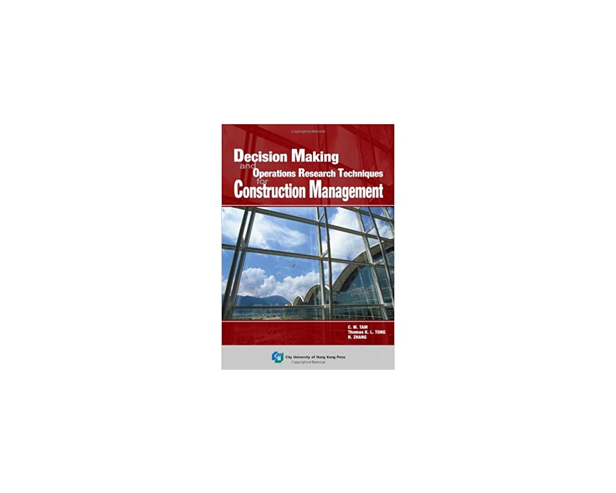 Decision Making and Operations Research Techniques for Construction ...