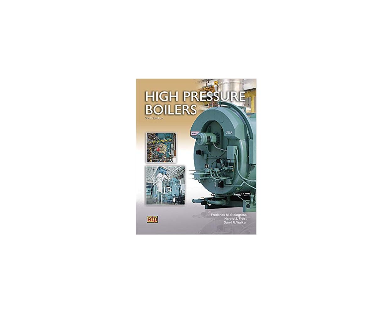 High Pressure Boilers, 6th Edition: Builder's Book, Inc.Bookstore